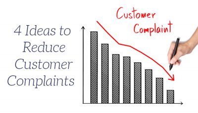 4 Ideas to Reduce Customer Complaints