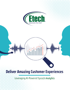Leveraging AI Powered Speech Analytics - Etech Global Services